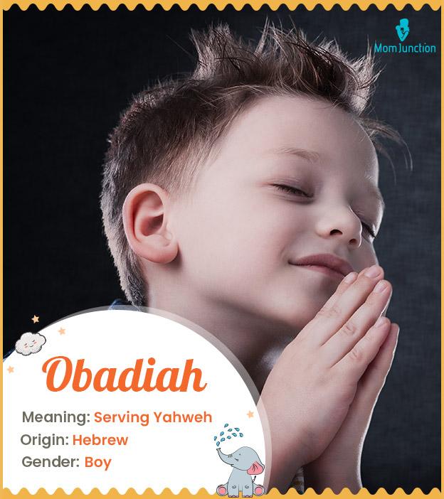 Obadiah Name Meaning, Origin, History, And Popularity