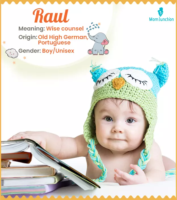 Raul Name Meaning, Origin, History, And Popularity