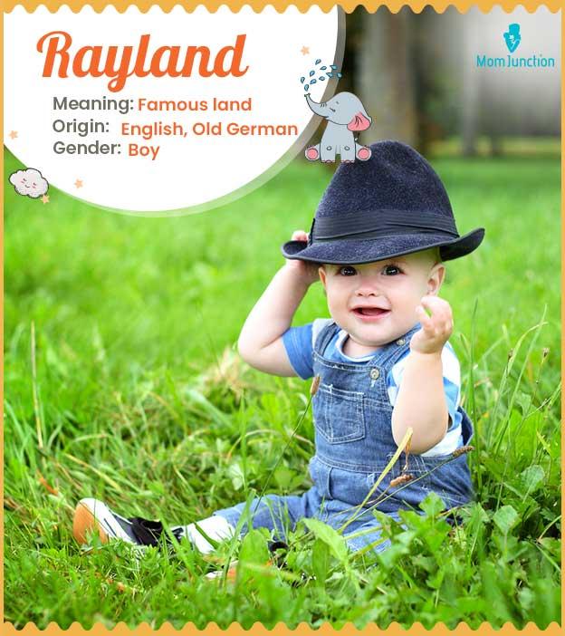 Explore Rayland: Meaning, Origin & Popularity