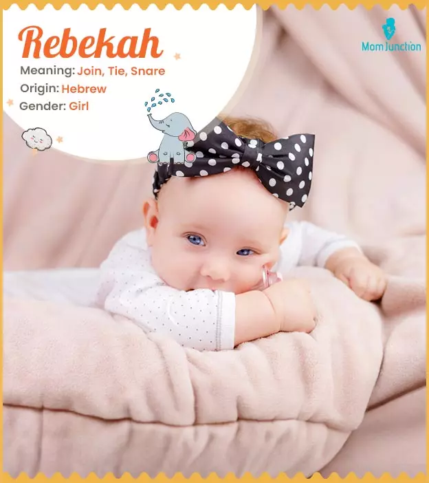 Rebekah Meaning, Origin, History, And Popularity