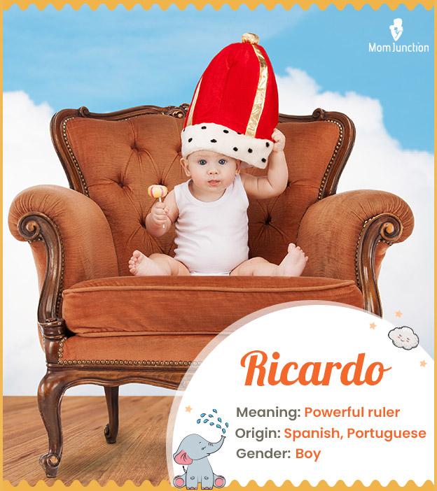 Ricardo Name, Meaning, Origin, History, And Popularity