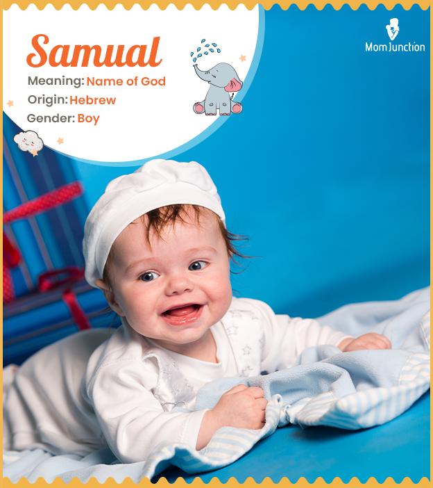 Samual Name Meaning, Origin, History, And Popularity
