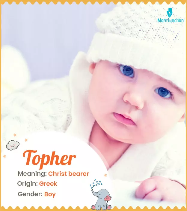 Topher Name, Meaning, Origin, History, And Popularity