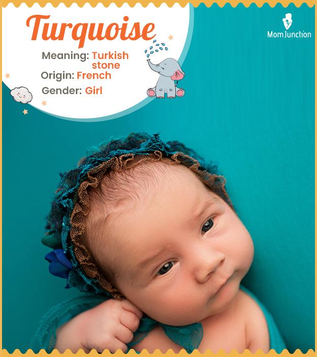 Turquoise Name, Meaning, Origin, History, And Popularity