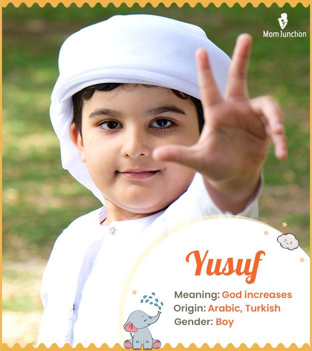 Yusuf Meaning, Origin, History, And Popularity Yusuf Meaning, Origin, History, And Popularity