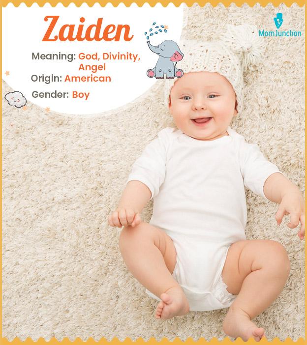Zaiden Name, Meaning, Origin, History, And Popularity