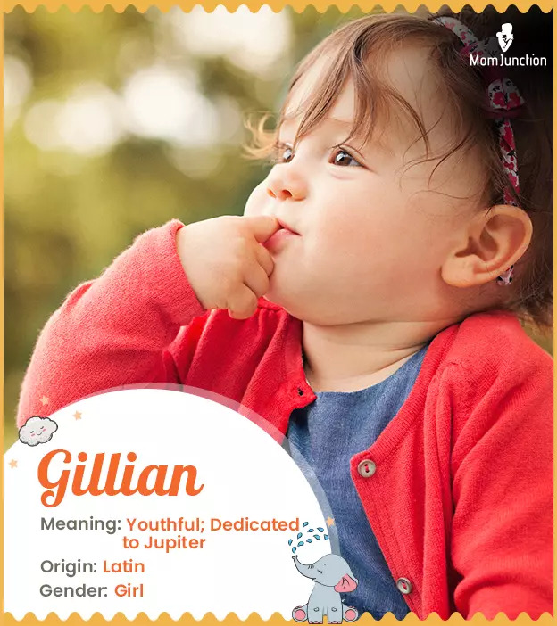 Gillian Name Meaning, Origin, History, And Popularity
