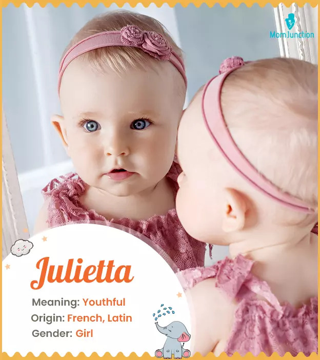 Julietta Name, Meaning, Origin, History, And Popularity | MomJunction