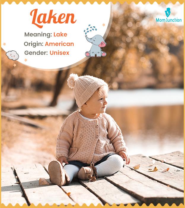Laken Name, Meaning, Origin, History, And Popularity