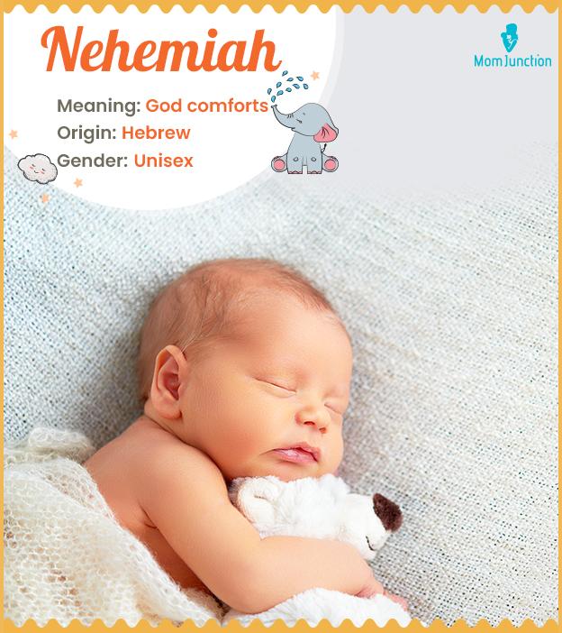 Nehemiah Name Meaning, Origin, History, And Popularity