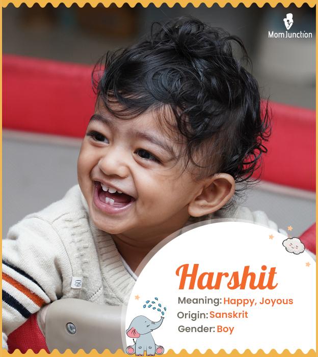 Harshit Meaning, Origin, History, And Popularity | MomJunction