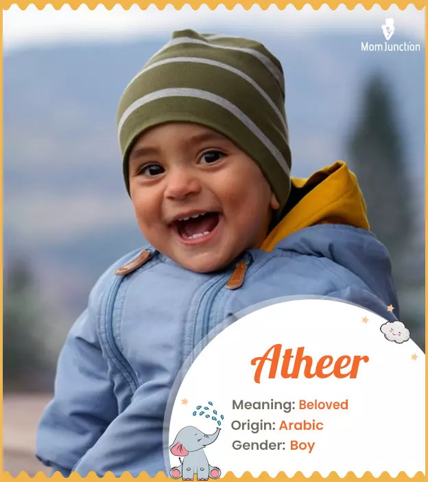 Atheer Baby Name: Meaning, Origin, Popularity