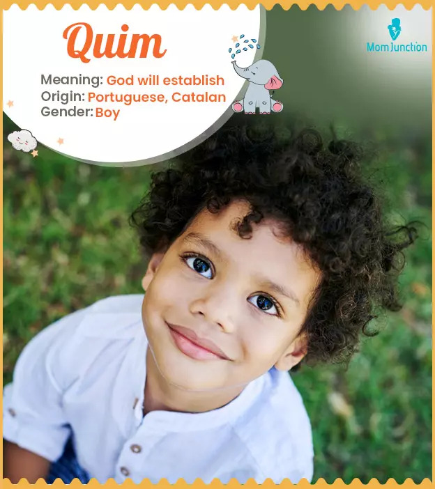 Quim Name Meaning, Origin, History, And Popularity | MomJunction
