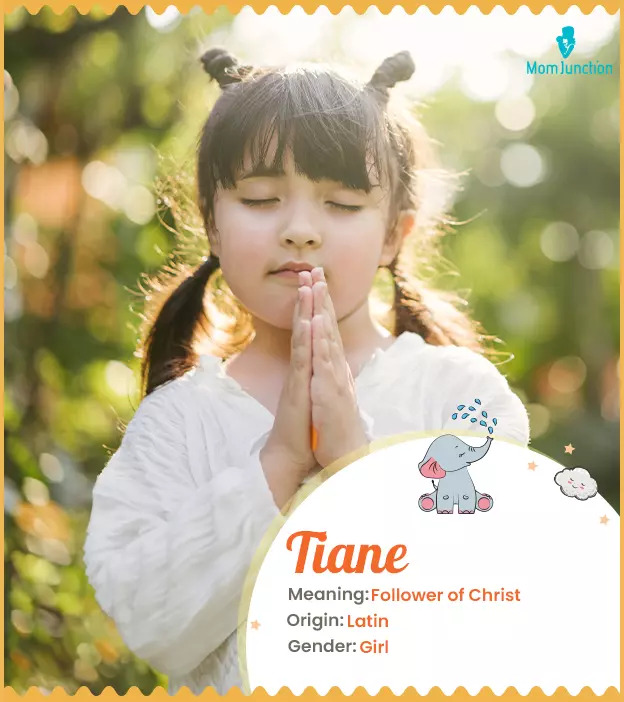 Tiane Name Meaning, Origin, History, And Popularity | MomJunction