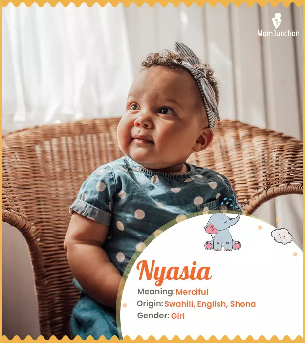 Explore Nyasia: Meaning, Origins & Popularity | MomJunction