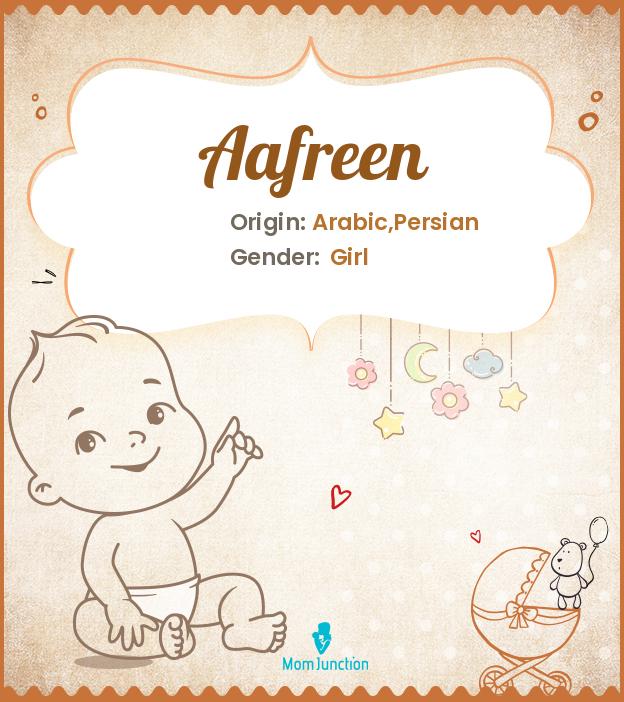 Aafreen Baby Name: Meaning, Origin, Popularity