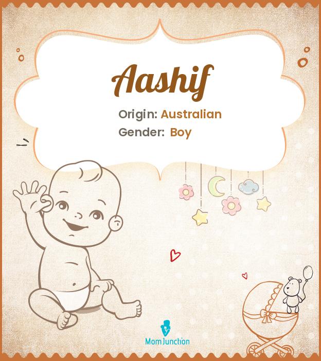 Aashif Baby Name: Meaning, Origin, Popularity