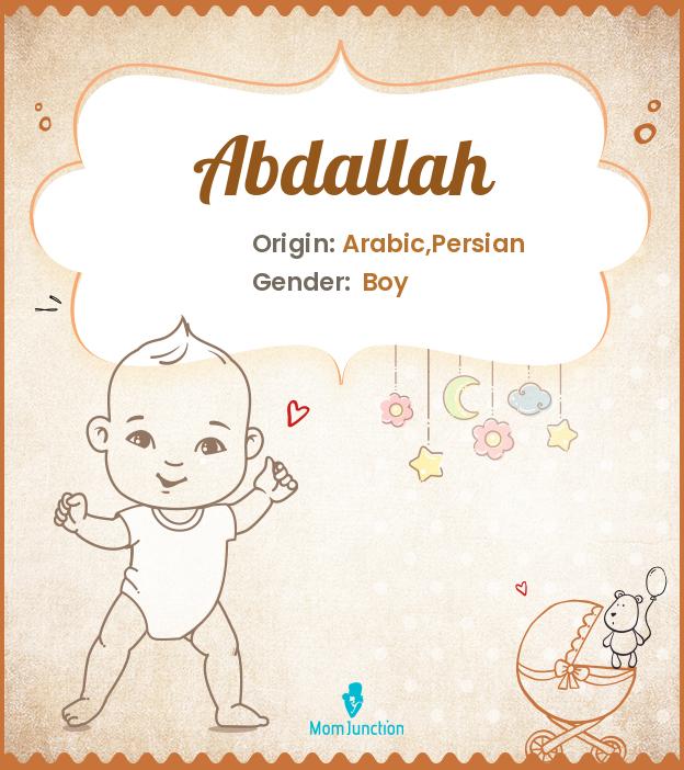 Abdallah Baby Name: Meaning, Origin, Popularity