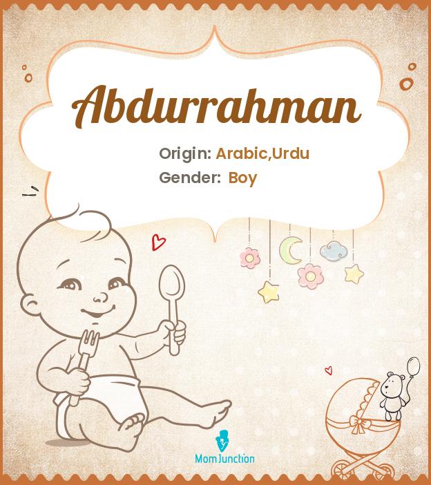 Abdurrahman Name Meaning, Origin, History, And Popularity