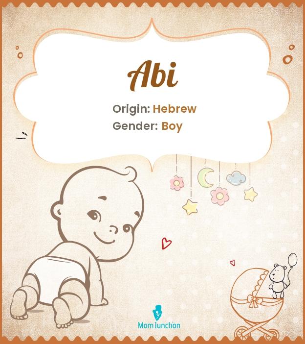 Abi Name Meaning, Origin, History, And Popularity