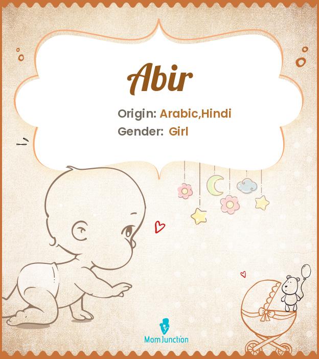 Abir Name Meaning, Origin, History, And Popularity