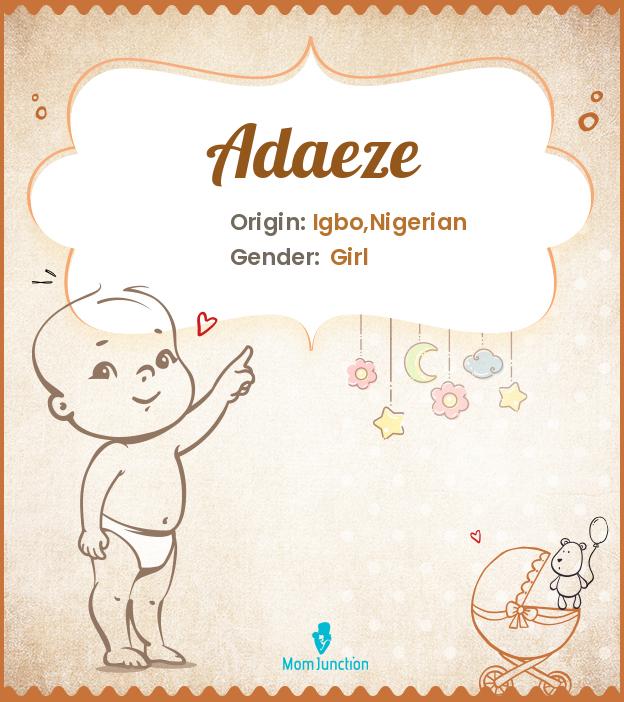 Adaeze Name Meaning, Origin, History, And Popularity