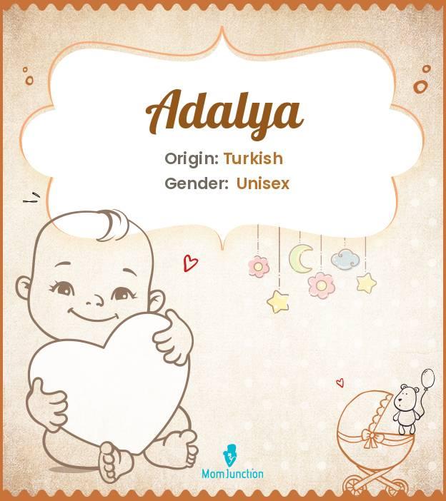 Adalya Baby Name: Meaning, Origin, Popularity