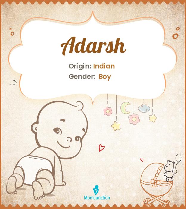 Adarsh Baby Name: Meaning, Origin, Popularity