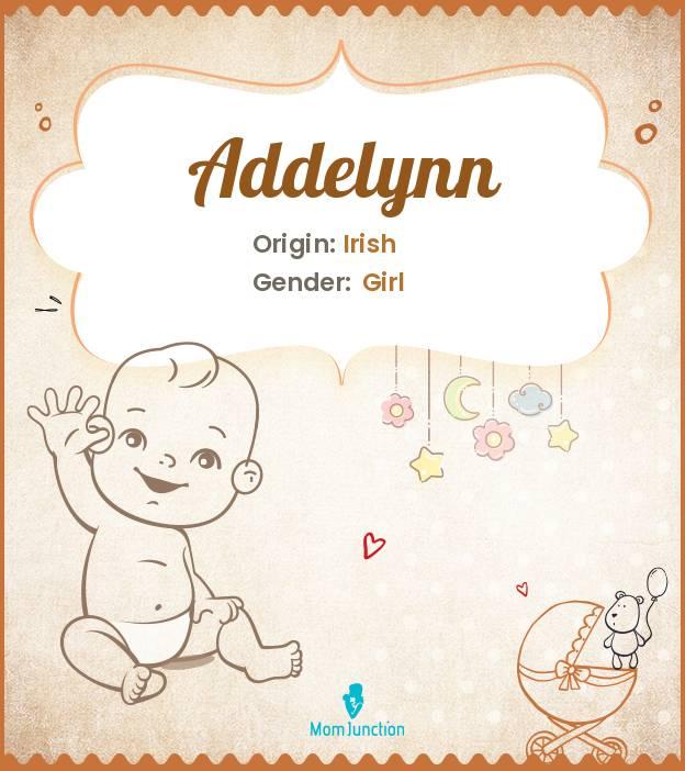 Addelynn Name Meaning, Origin, History, And Popularity | MomJunction