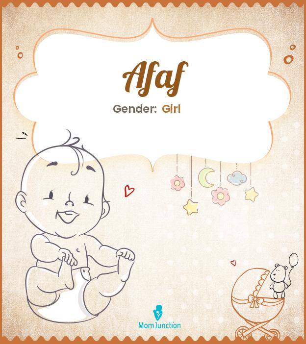 Afaf Baby Name: Meaning, Origin, Popularity