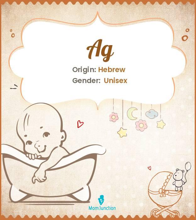 Ag Baby Name: Meaning, Origin, Popularity