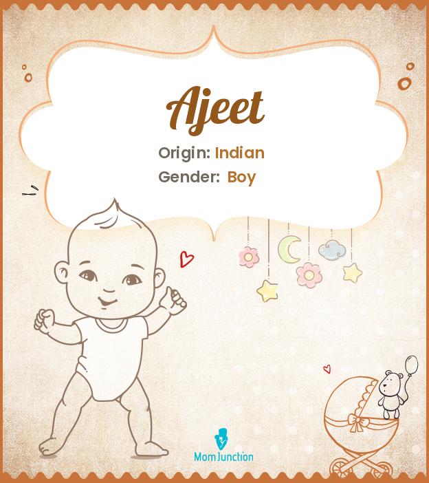 Ajeet Baby Name: Meaning, Origin, Popularity