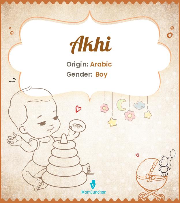Akhi Baby Name: Meaning, Origin, Popularity