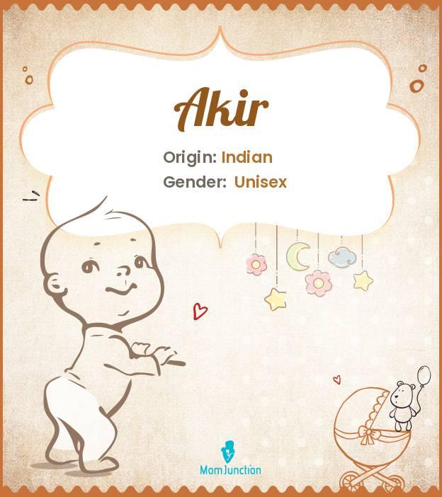 Akir Baby Name: Meaning, Origin, Popularity