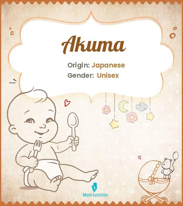Akuma Baby Name: Meaning, Origin, Popularity