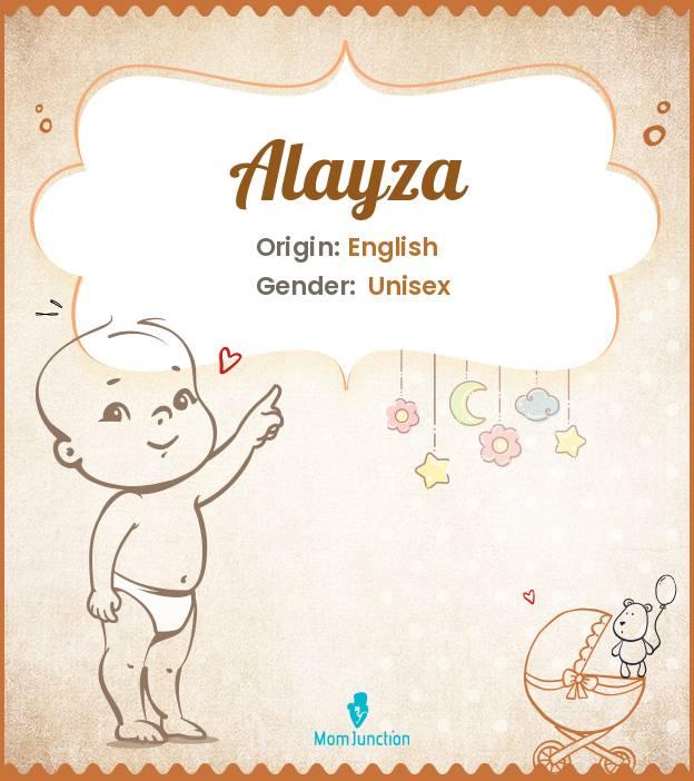 Alayza Baby Name: Meaning, Origin, Popularity
