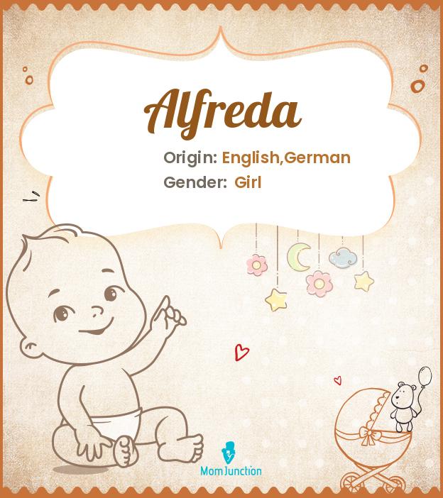 Alfreda Name Meaning, Origin, History, And Popularity