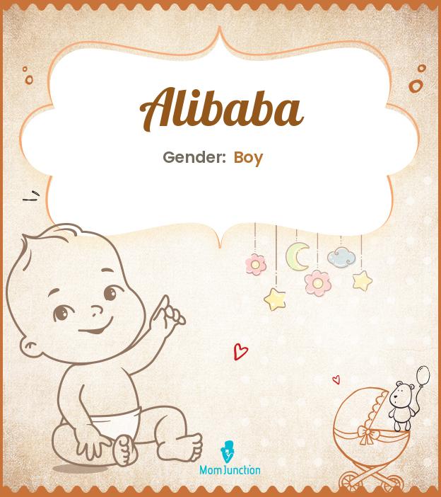Alibaba Baby Name: Meaning, Origin, Popularity
