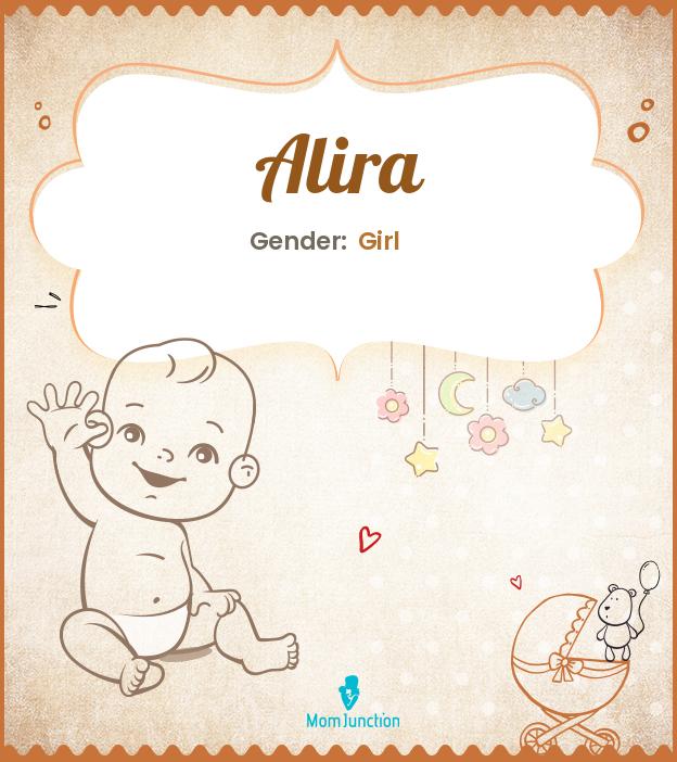 Alira Baby Name: Meaning, Origin, Popularity
