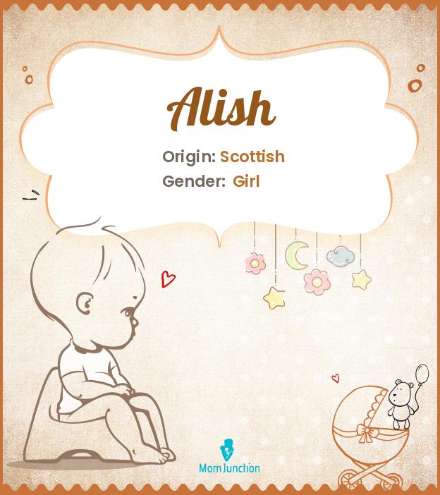 Alish Baby Name: Meaning, Origin, Popularity