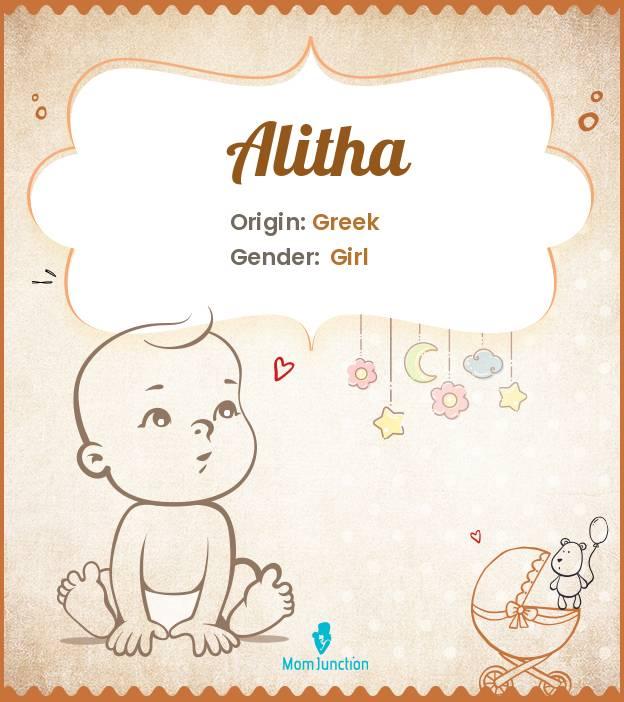 Alitha Baby Name: Meaning, Origin, Popularity