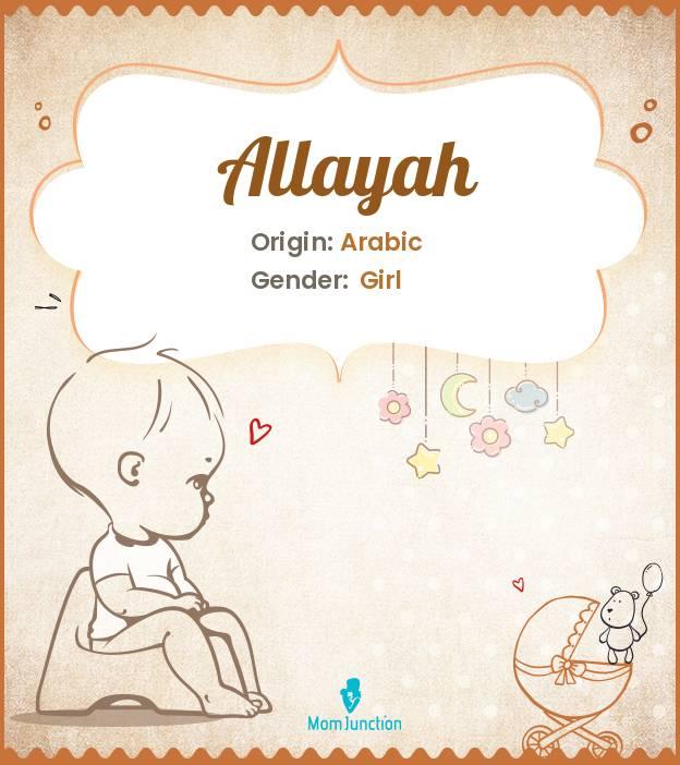 Allayah Baby Name: Meaning, Origin, Popularity