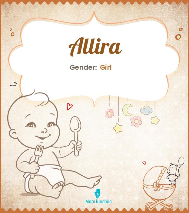Allira Name Meaning, Origin, History, And Popularity