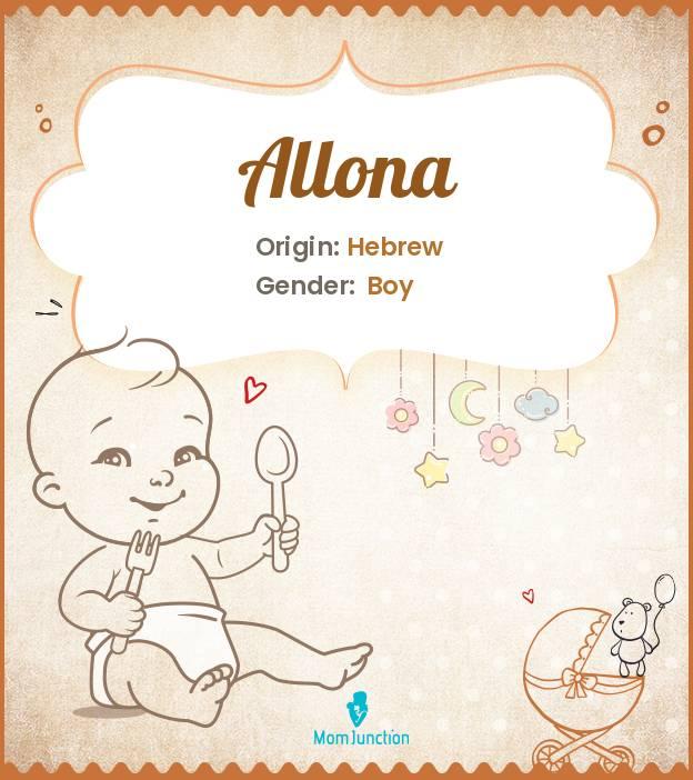 Allona Baby Name: Meaning, Origin, Popularity