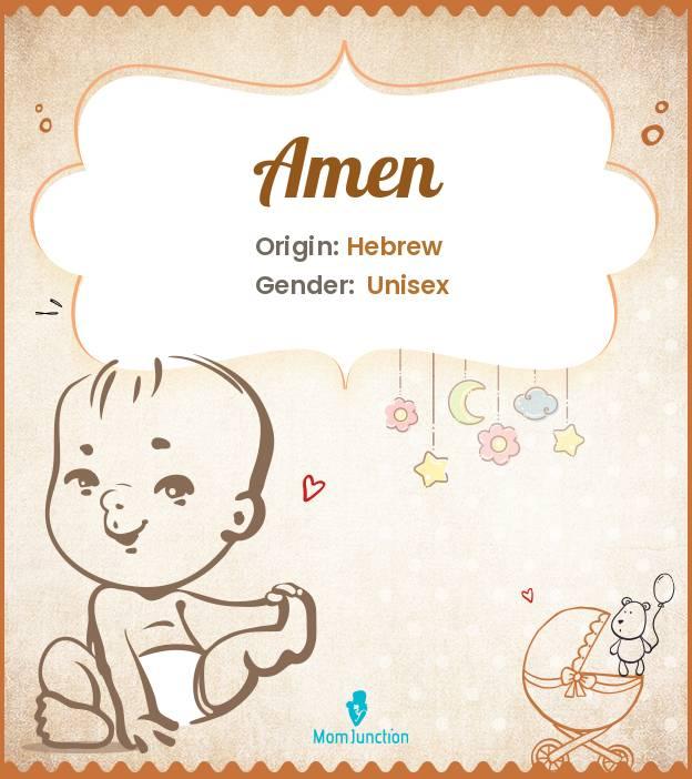 Amen Baby Name: Meaning, Origin, Popularity