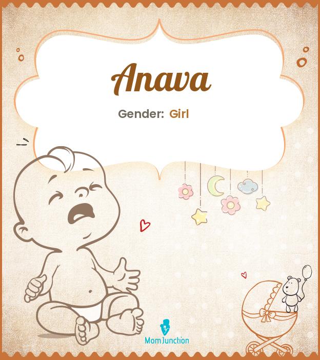 Anava Name Meaning, Origin, History, And Popularity