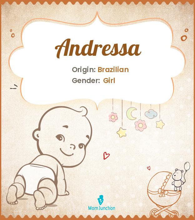 Andressa Baby Name: Meaning, Origin, Popularity