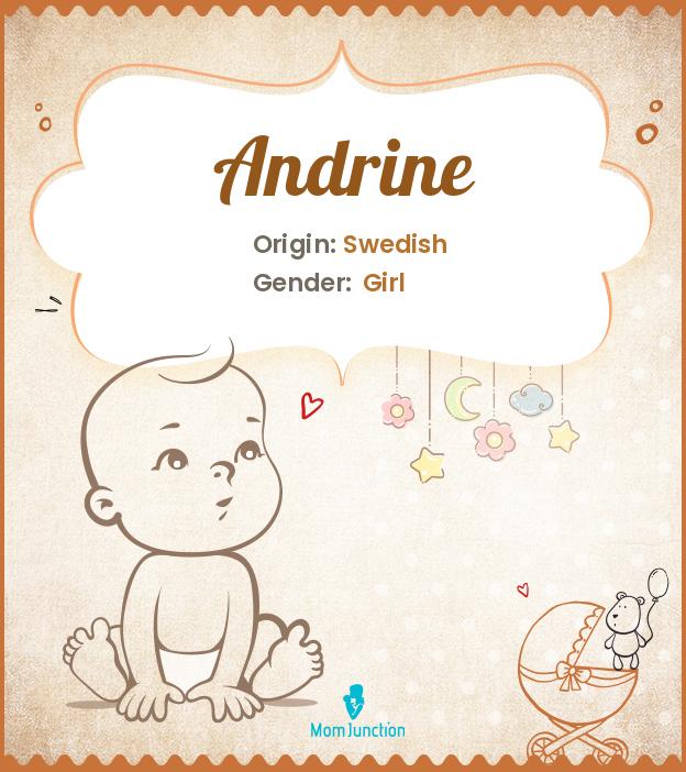 Andrine Baby Name: Meaning, Origin, Popularity