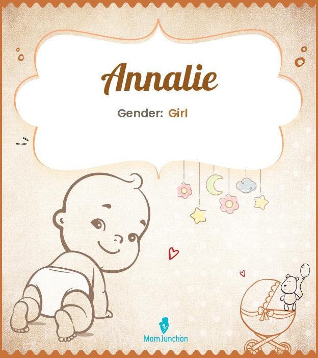 Annalie Baby Name: Meaning, Origin, Popularity