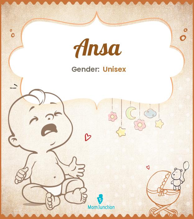 Ansa Baby Name: Meaning, Origin, Popularity